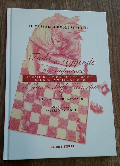 IL CASTELLO DEGLI scacchi. Fiabe e leggende per imparare il gioco degli ...