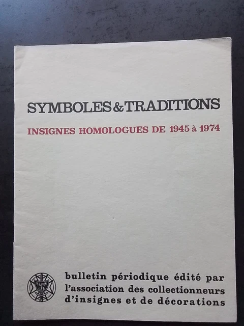 INSIGNES HOMOLOGUES DE 1945 à 1974 / SYMBOLES ET TRADITIONS - 1979 EUR ...