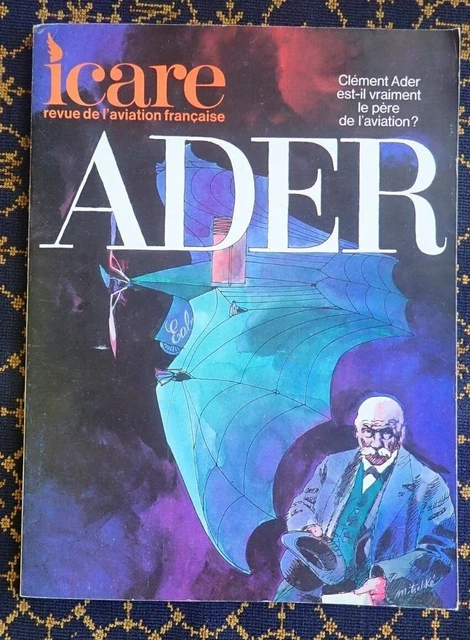 ICARE N°68~CLÉMENT ADER~L'ÉOLE~L'AVION N°3 : Fantastique Chauve-Souris ...