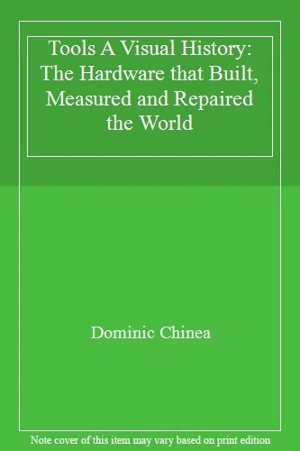 TOOLS A VISUAL History: The Hardware that Built, Measured and Re EUR 88 ...