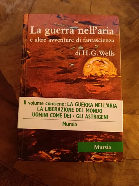 LA GUERRA NELL'ARIA Wells Avventure Fantascienza Mursia EUR 28,00 ...