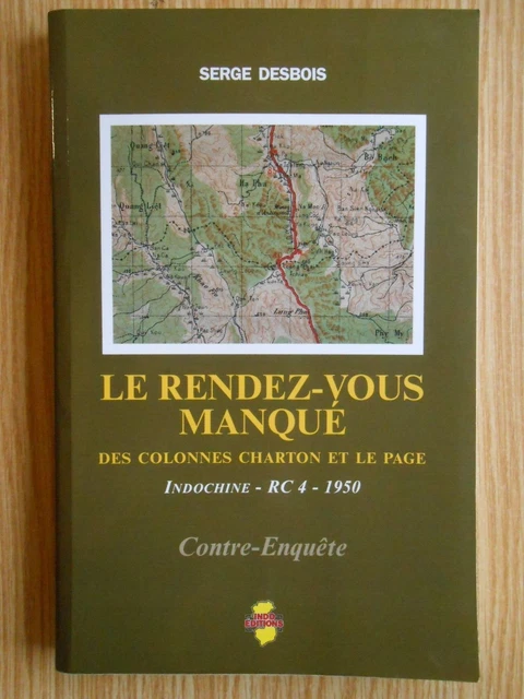 LE RENDEZ-VOUS MANQUÉ des colonnes Charton et Le Page 2003 guerre d'Indochine EUR 20,00 ...