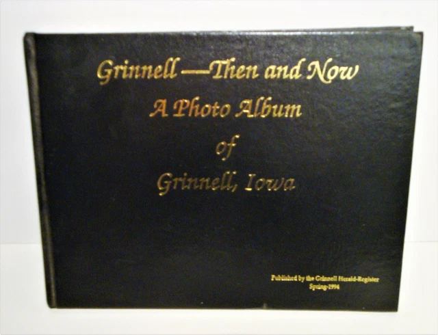 GRINNELL IOWA-THEN & Now-Photo Album History-Historic Poweshiek County ...