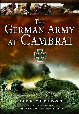 THE GERMAN ARMY at Cambra. by Jack Sheldon (Paperback, 2020) £15.62 ...