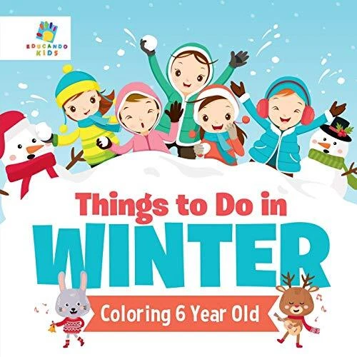 THINGS TO DO In Winter Coloring 6 Year Old 13 99 PicClick things-to-do-in-winter-coloring-6-year-old-13-99-picclick