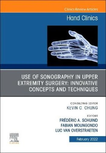USE OF SONOGRAPHY in Hand/Upper Extremity Surgery - Innovative Concepts ...