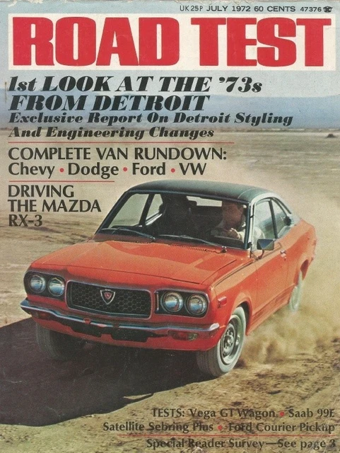 ROAD TEST MAGAZINE-JULY 1972-The Mazda Rx-3-Vans-Vega Gt Wagon-Saab 99E ...