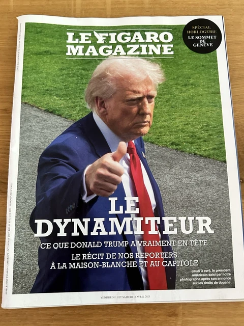 LE FIGARO MAGAZINE-11-12 AVRIL 2025-Spéc. Horlogerie/TRUMP/WARGNIER ...