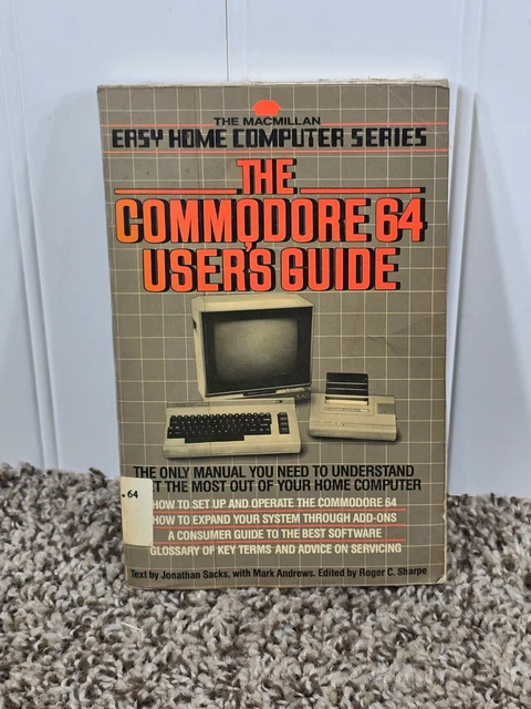 THE COMMODORE 64 User's Guide: The MacMillan Easy Home Computer Series ...