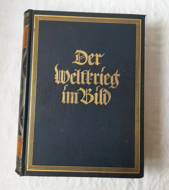 ORIGINAL BUCH BILDBAND Der Weltkrieg im Bild von Seiten der Entente EUR ...