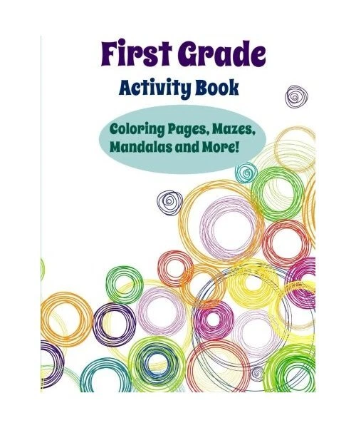 FIRST GRADE ACTIVITY Book: Coloring Pages, Mazes, Mandalas and More ...
