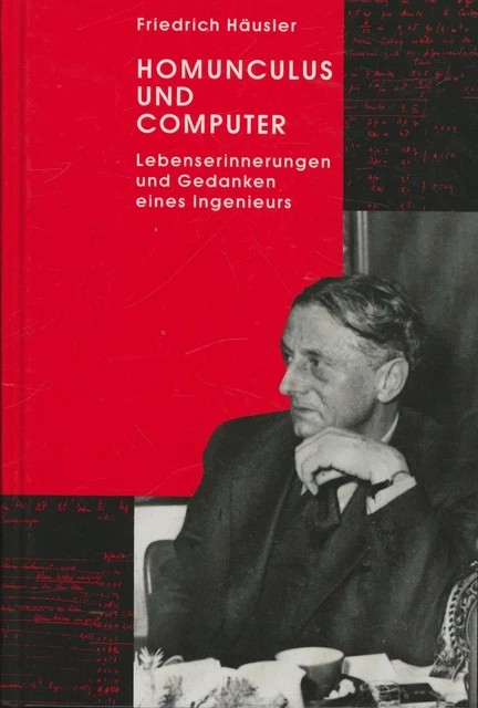 HOMUNCULUS UND COMPUTER. Lebenserinnerungen und Gedanken eines ...
