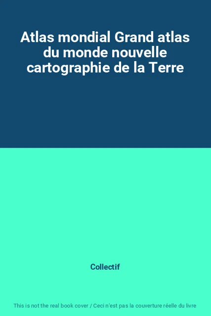 ATLAS MONDIAL GRAND atlas du monde nouvelle cartographie de la Terre £8.10 - PicClick UK