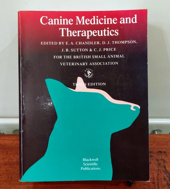 CANINE MEDICINE AND Therapeutics, Chandler et al, 3rd Ed. ISBN ...