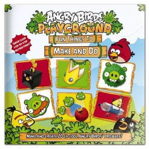 ANGRY BIRDS PLAYGOUND: Fun Things to Make and Do (Angry Birds) by ...