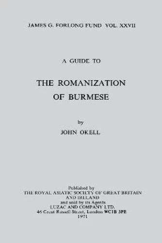 A GUIDE TO the Romanization of Burmese (Royal Asiatic Society Books ...