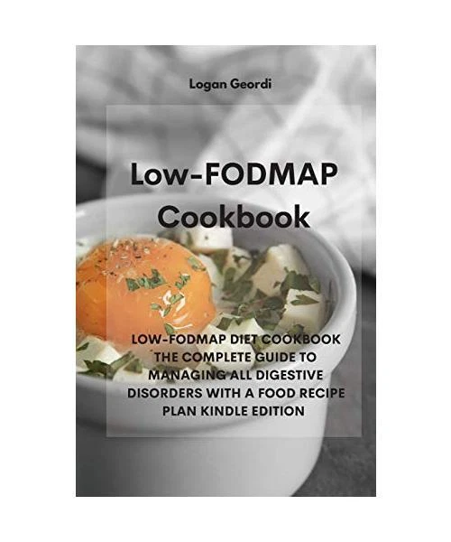 LOW-FODMAP COOKBOOK: LOW-FODMAP Diet Cookbook the Complete Guide to Managing All EUR 28,76 ...