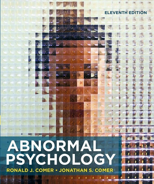 ABNORMAL PSYCHOLOGY (INTERNATIONAL Edition) | Ronald J. Comer (u. a ...