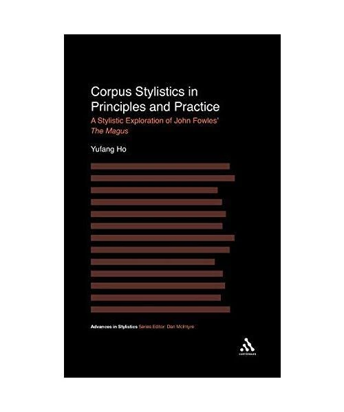 CORPUS STYLISTICS IN Principles and Practice: A Stylistic Exploration ...