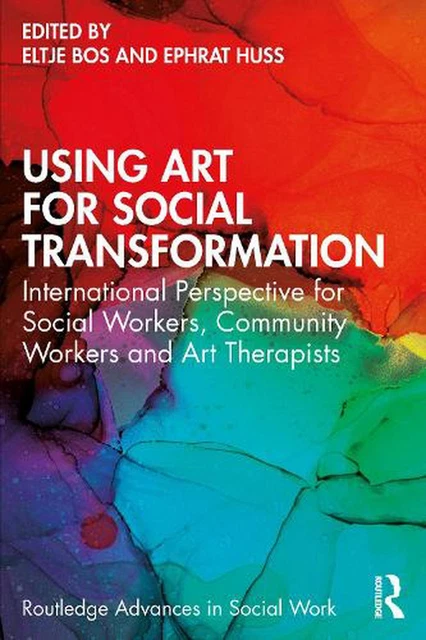 USING ART FOR Social Transformation: International Perspective for ...