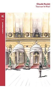 TOUT SUR LE Ritz ! de Roulet,Claude | Livre | état très bon EUR 5,44 ...