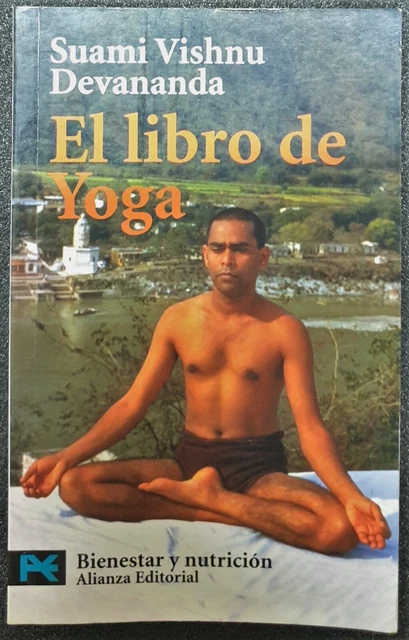 EL LIBRO DE Yoga, Suami Vishnu Devananda (2007) EUR 12,00 - PicClick DE