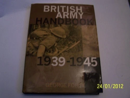 BRITISH ARMY HANDBOOK: 1939-1945 by Forty, George Paperback Book The ...