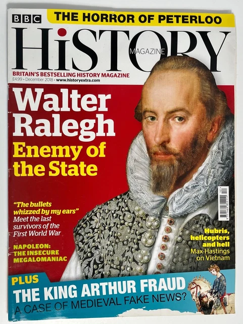 BBC HISTORY MAGAZINE - Walter Raleigh Enemy Of the State Dec December ...