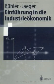 EINFÜHRUNG IN DIE Industrieökonomik (Springer-Lehrbuch) de... | Livre ...