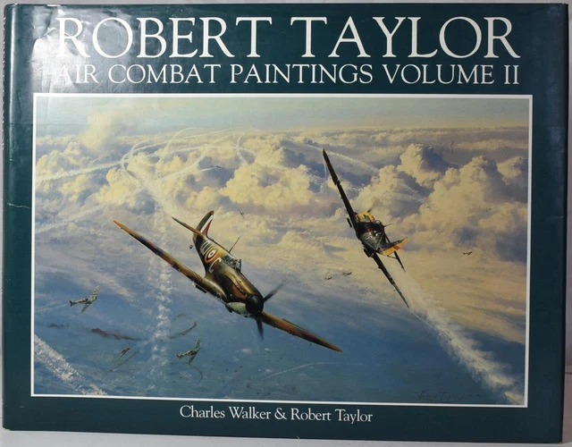 AIR COMBAT PAINTINGS OF ROBERT TAYLOR. RAF WW2 USAF Luftwaffe Spitfire ...