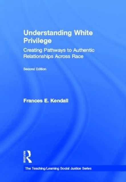 UNDERSTANDING WHITE PRIVILEGE: Creating Pathways to Authentic ...