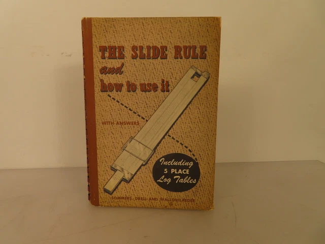 THE SLIDE RULE and How to Use It with Answers A Text-Work Book 1950 £17 ...