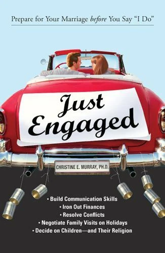 JUST ENGAGED: PREPARE for Your Marriage before You Say "I Do" by Murray ...