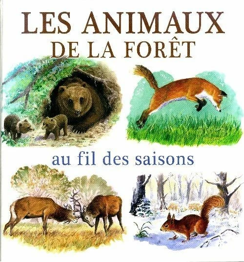 LES ANIMAUX DE la forêt au fil des sa... - Collectif - V1824505 EUR 8 ...
