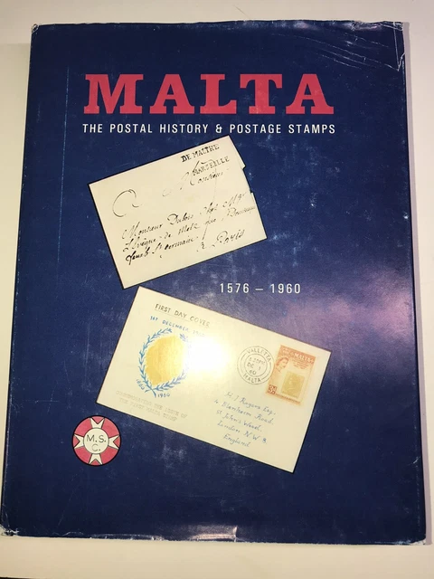 PHILATELY. MARTIN. MALTA, The Stamps and Postal History 1576 - 1960 ...