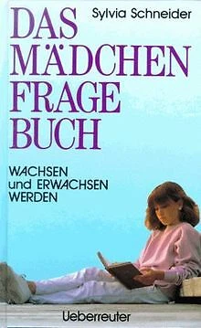 DAS MÄDCHEN-FRAGEBUCH. WACHSEN und erwachsen werden de Syl... | Livre ...