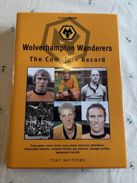 FOOTBALL BOOK- WOLVES The Complete Record 496 Pages, 2008 £12.00 ...