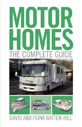 MOTORHOMES: THE COMPLETE Guide - David Batten-Hill £10.84 - PicClick UK