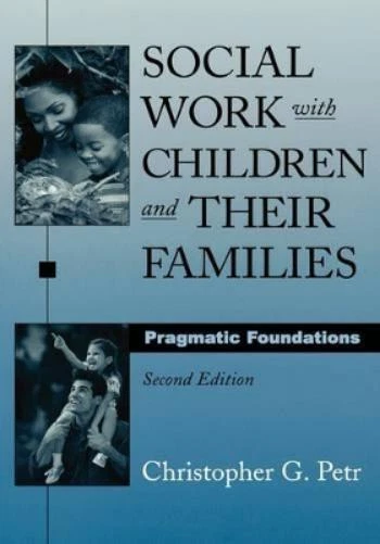 CHRISTOPHER G. PETR Social Work with Children and Their Families (Relié ...