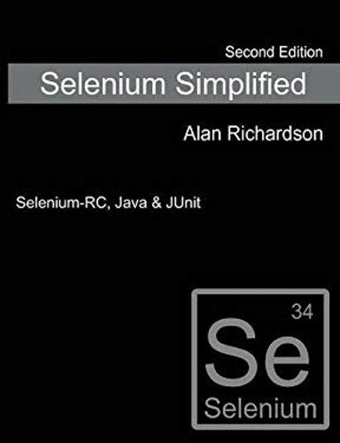 SÉLÉNIUM SIMPLIFIÉ: A Tutoriel Guide Pour Sélénium RC Avec Java A EUR 9,22 - PicClick FR