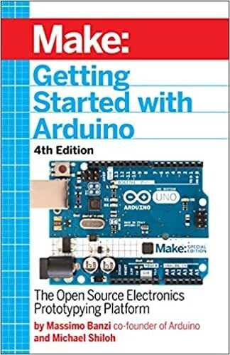 GETTING STARTED WITH Arduino: The Open Source Electronics Prototyping ...