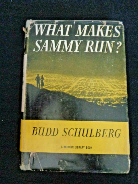 WHAT MAKES SAMMY RUN? Budd Schulberg 1943 Sun Dial Press Hollywood ...
