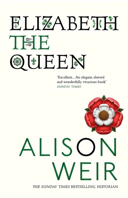 ELIZABETH, THE QUEEN: An intriguing deep dive into Queen Elizabeth I's ...