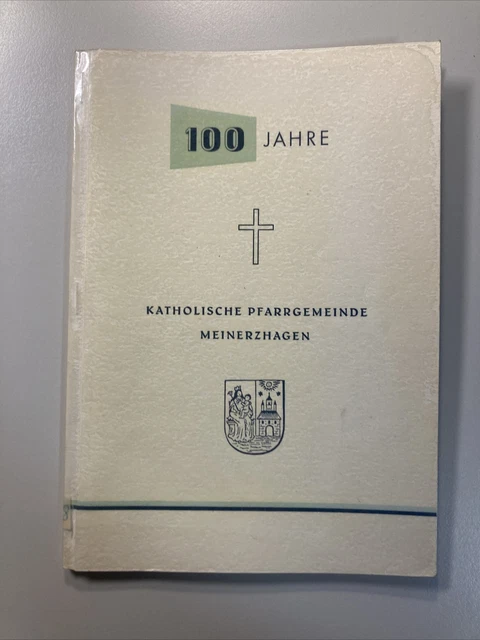 1955 FESTSCHRIFT 100 Jahre katholische Pfarrgemeinde Meinerzhagen ...