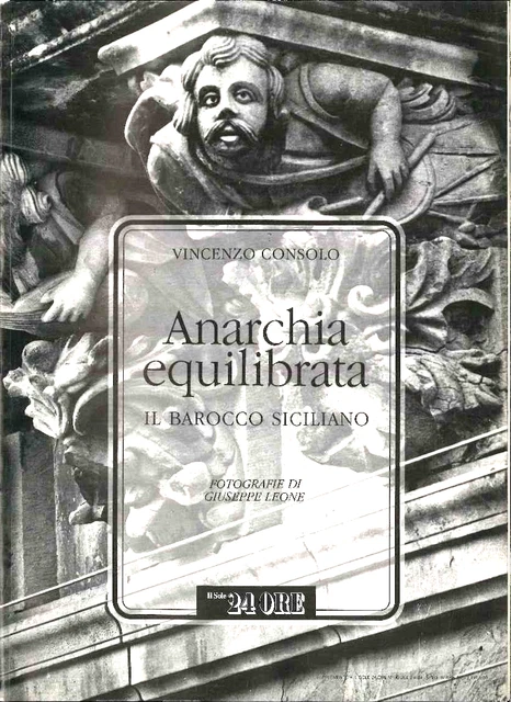 VINCENZO CONSOLO: ANARCHIA Equilibrata Il Barocco Siciliano Foto Di ...