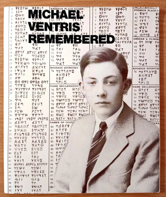 MICHAEL VENTRIS REMEMBERED - decipherer of Linear B philology Stowe ...
