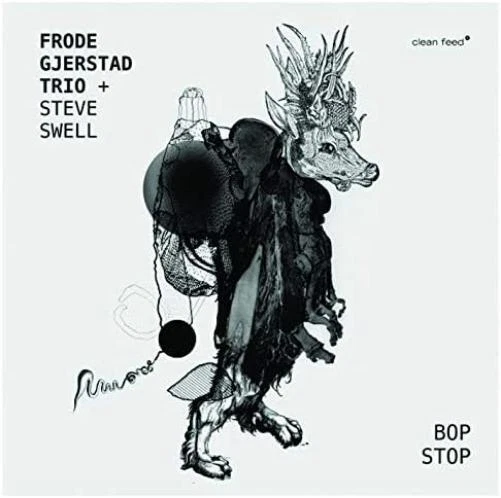 FRODE GJERSTAD/STEVE SWELL/JON Rune Strøm/Paal Nilssen- Bop Stop W ...
