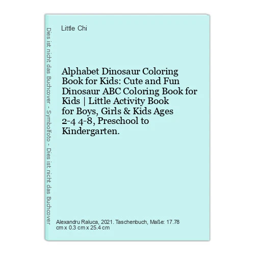 ALPHABET DINOSAUR COLORING Book for Kids: Cute and Fun Dinosaur ABC Co ...