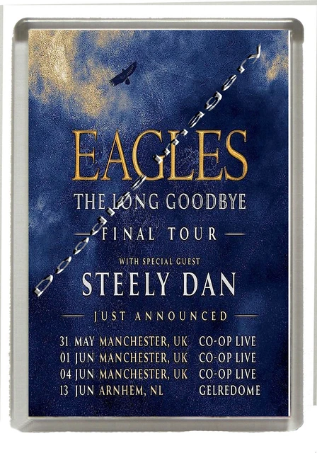 EAGLES - The Long Goodbye Tour - UK 2024 - Fridge Magnet Large 90 mm x ...
