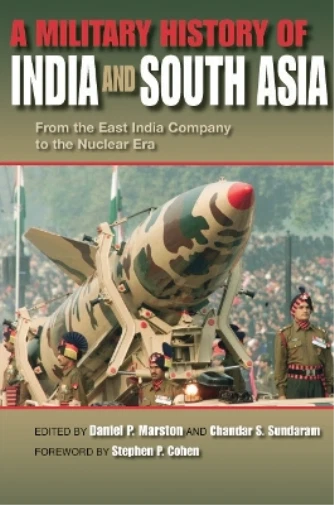 CHANDAR S. SUNDARAM Military History of India and South Asia (Poche ...